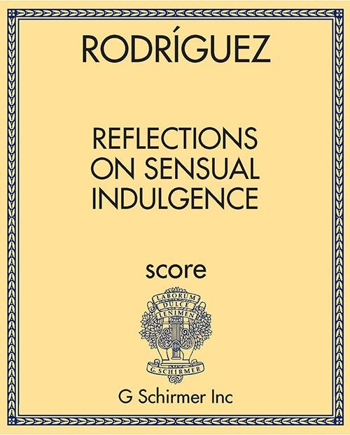 Reflections on Sensual Indulgence