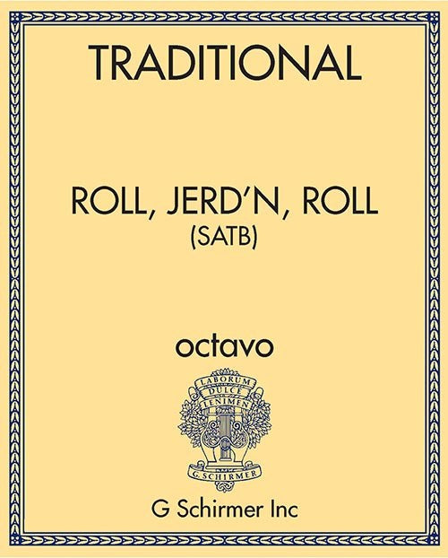 Roll, Jerd'n, Roll (SATB)