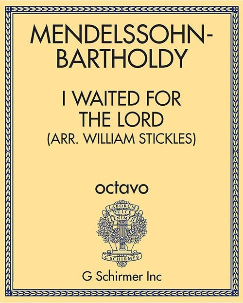 I Waited for the Lord (arr. William Stickles)